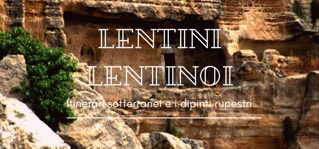 Lentini-Lentinoi Itinerari sotterranei e i dipinti rupestri | Turismo ...